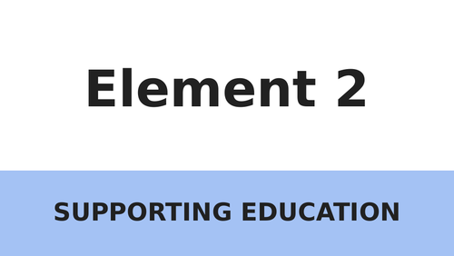 T Level Education and Childcare Element 2 (2.1) | Teaching Resources