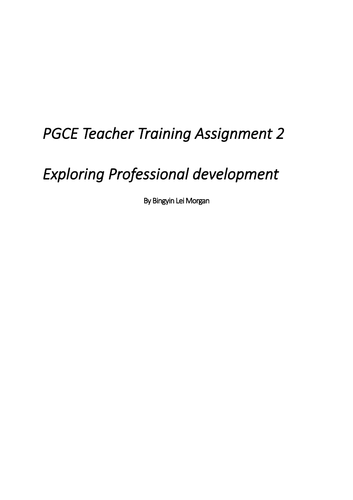 PGCE Assignment 2 Professional Development | Teaching Resources