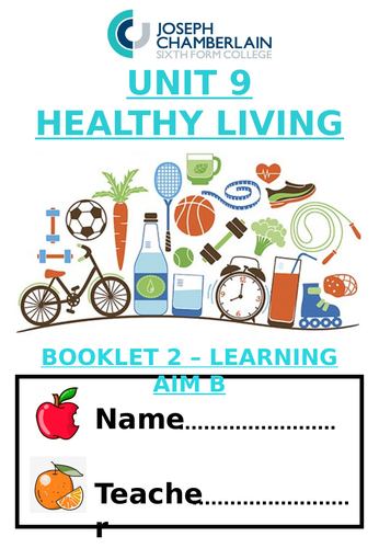 Unit 9: Heathy Living (BTEC Level 2 Extended Certificate in Health and ...
