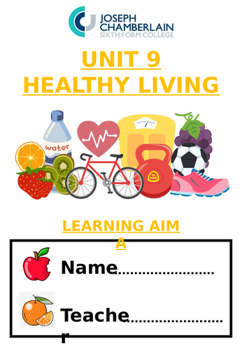 Unit 9: Heathy Living (BTEC Level 2 Extended Certificate in Health and Social Care) | Teaching ...