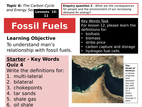 10-11 – Fossil Fuels (The Carbon Cycle and Energy Security, Edexcel, A level) | Teaching Resources