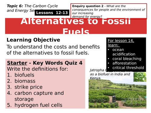 12-13 – Alternatives to Fossil Fuels (The Carbon Cycle and Energy Security, Edexcel, A level ...