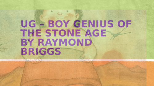 Ug Boy Genius of the Stone Age | Teaching Resources