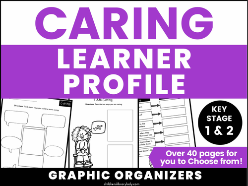 IB Learner Profile Caring Activities and Graphic Organizers | Teaching ...