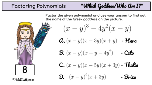 Factoring Polynomials- "Which Goddess Am I?" Multiple-Choice Activity ...