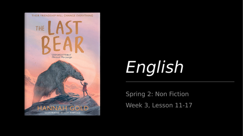 KS2 English: The Last Bear - 3 Week Unit | Teaching Resources