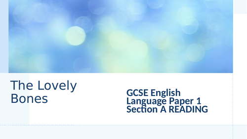 GCSE English Language paper 1 READING: The Lovely Bones | Teaching ...