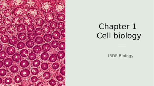 IBDP Biology - 1.1 Introduction to cells | Teaching Resources