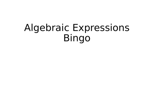 Algebraic Expressions Bingo | Teaching Resources