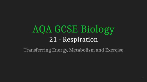 AQA GCSE Biology Lecture 21 - Respiration | Teaching Resources AQA GCSE Biology Lecture 21 - Respiration | Teaching Resources
