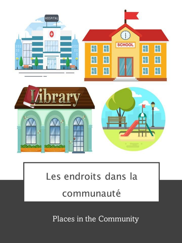 Les Endroits dans la Communauté - Places in the Community | Teaching ...