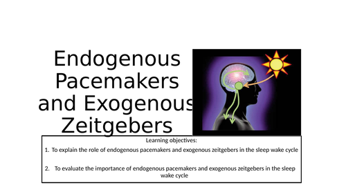 Endogenous Pacemakers and EZ AQA Psychology | Teaching Resources