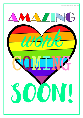 'Amazing Work Coming Soon' - Mint Poster | Teaching Resources