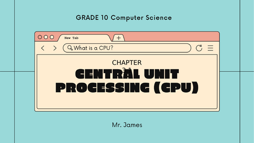 CS Fundamentals - Central Processing Unit | Teaching Resources