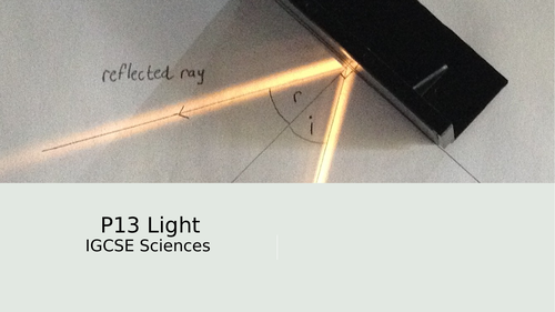IGCSE Physics - P13 Light | Teaching Resources