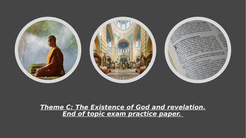 GCSE RE AQA EXAM PRACTICE PAPER THEME C- EXISTENCE OF GOD AND ...
