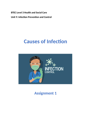 BTEC L3 Health and Social Care - Unit 9 Infection Prevention and ...
