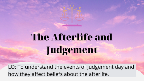 The Afterlife and Judgement (GCSE Christian Beliefs) | Teaching Resources