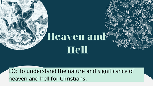 Heaven and Hell (GCSE Christian Beliefs) | Teaching Resources