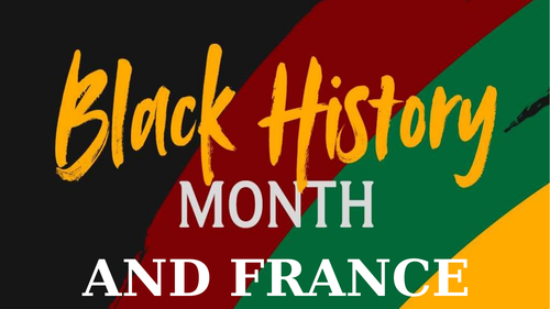 Black History Month in France -KS4 | Teaching Resources