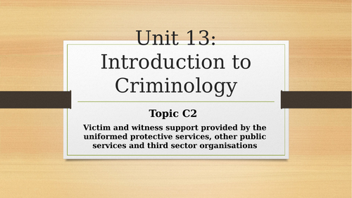 BTEC UPS Unit 13 Introduction to Criminology | Teaching Resources