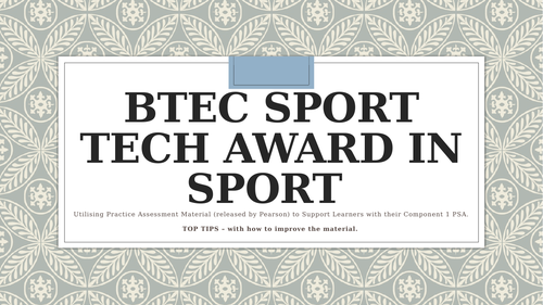 BTEC Tech Award in Sport (2022) Component 1 - Improving Released ...