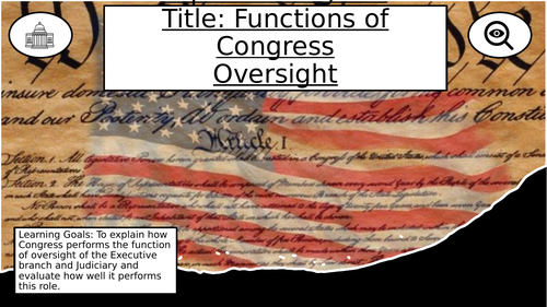 Congress function Oversight of the Executive | Teaching Resources