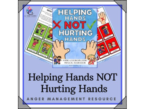 Helping and Hurting Hands - Anger Management Aggression Lesson ...