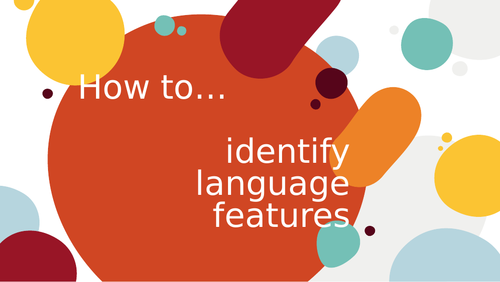 How to... identify language features. | Teaching Resources