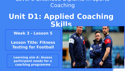 Unit D1 - Applied Coaching Skills, L3 Ext Dip Sport Coaching | Teaching ...