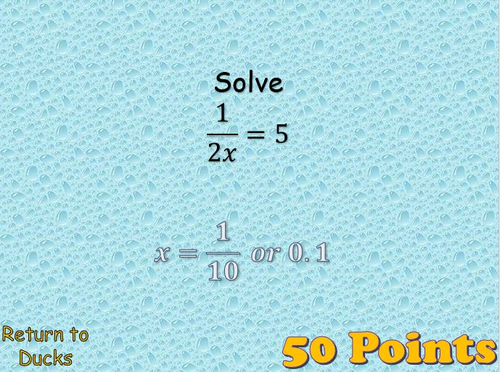 Hook a Duck: Solving Equations Whole class Revision game | Teaching ...