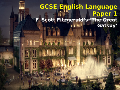 AQA Language Paper 1 'The Great Gatsby' Practice | Teaching Resources