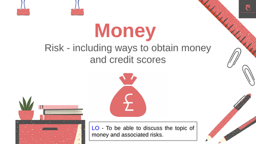 Money - Risk - Earning and Borrowing | Teaching Resources