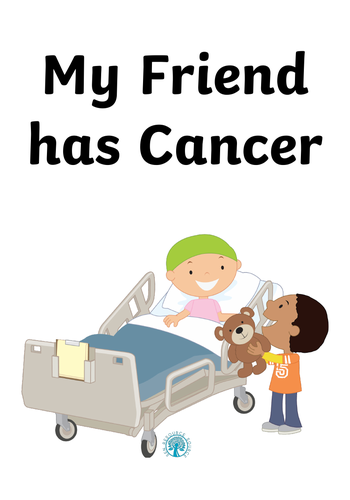 My Friend has Cancer Social Story | Teaching Resources