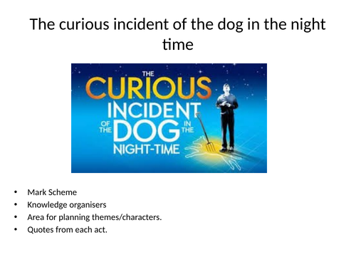 Curious Incident of the dog in the night time teacher and student ...