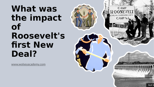 Impact of the New Deal? FDR & The New Deal – Lesson 2 of 8 | Teaching ...
