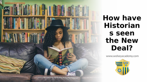 The historiography of the New Deal | FDR & The New Deal – Lesson 6 of 8 ...