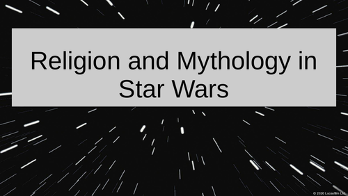 Religion and Mythology in Star Wars | Teaching Resources