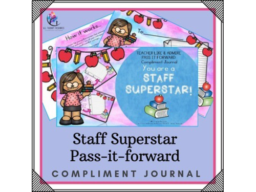 Teacher Compliment Journal - Pass it Forward - You are a Staff ...