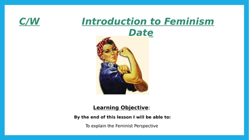 Sociology- GCSE Introduction to Feminist Perspective | Teaching Resources