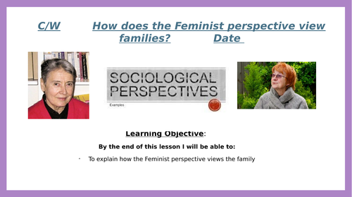Sociology- GCSE Feminist Perspective view of Family | Teaching Resources