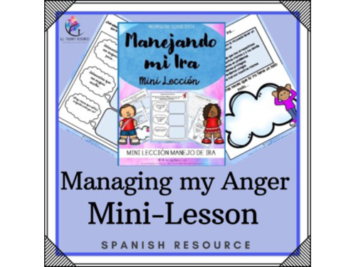 SPANISH VERSION - Managing My Anger - Mini Lesson - Anger Management ...