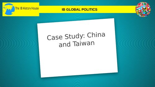 IB Global Politics - Case Study Assignment: China and Taiwan | Teaching ...