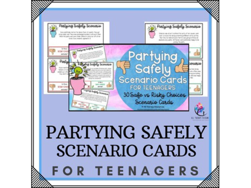 PARTYING SAFELY SCENARION CARDS for teenagers I Personal Safe vs Risky ...