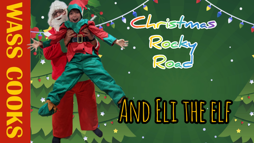 Santa cooks rocky road with eli the elf | Teaching Resources