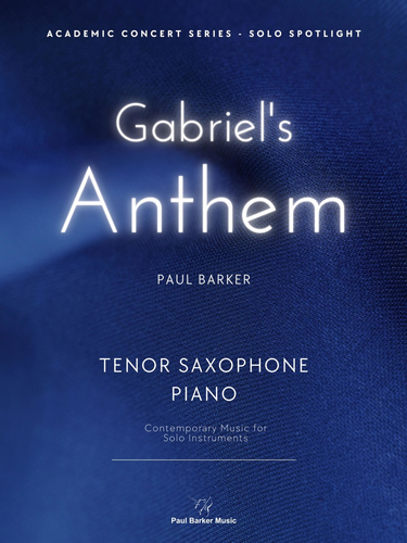 Gabriel's Anthem [Tenor Saxophone & Piano] | Teaching Resources