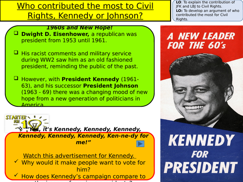 Civil Rights Who contributed the most to Civil Rights, Kennedy or ...