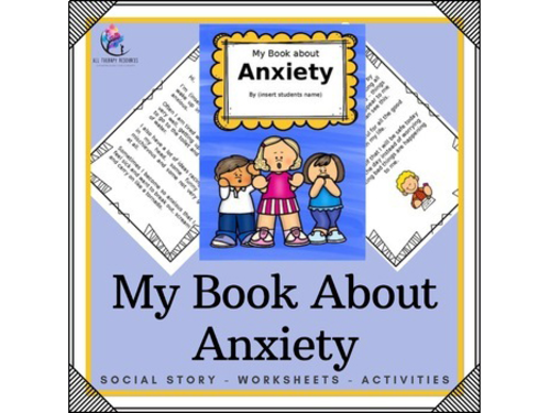 My Book about Anxiety (editable) - Social Narrative Worksheets ...
