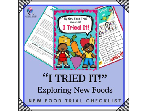 I tried it! - Fussy Eating, New Food Trial Checklist/Program, Speech ...