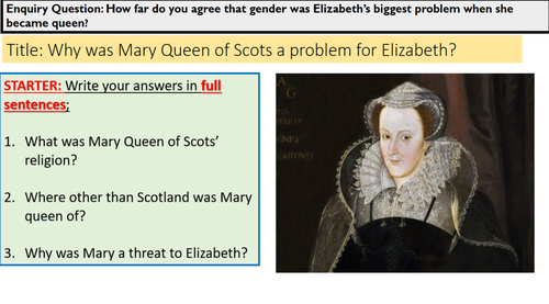 GCSE History Elizabeth Edexcel - Why was Mary Queen of Scots a problem ...